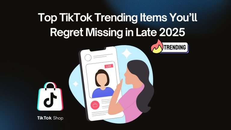 Top TikTok Trending Items You’ll Regret Missing in Late 2025 | Orichi ...